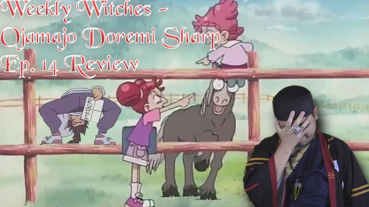 Weekly Witches - Ojamajo Doremi Sharp Ep 14 Review - YouTube