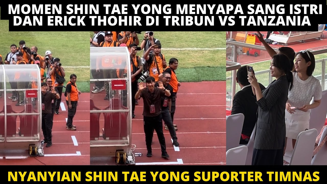 STY SAPA SANG ISTRI DAN ERICK THOHIR DI TRIBUN! BEGINI SHIN TAE YONG ...