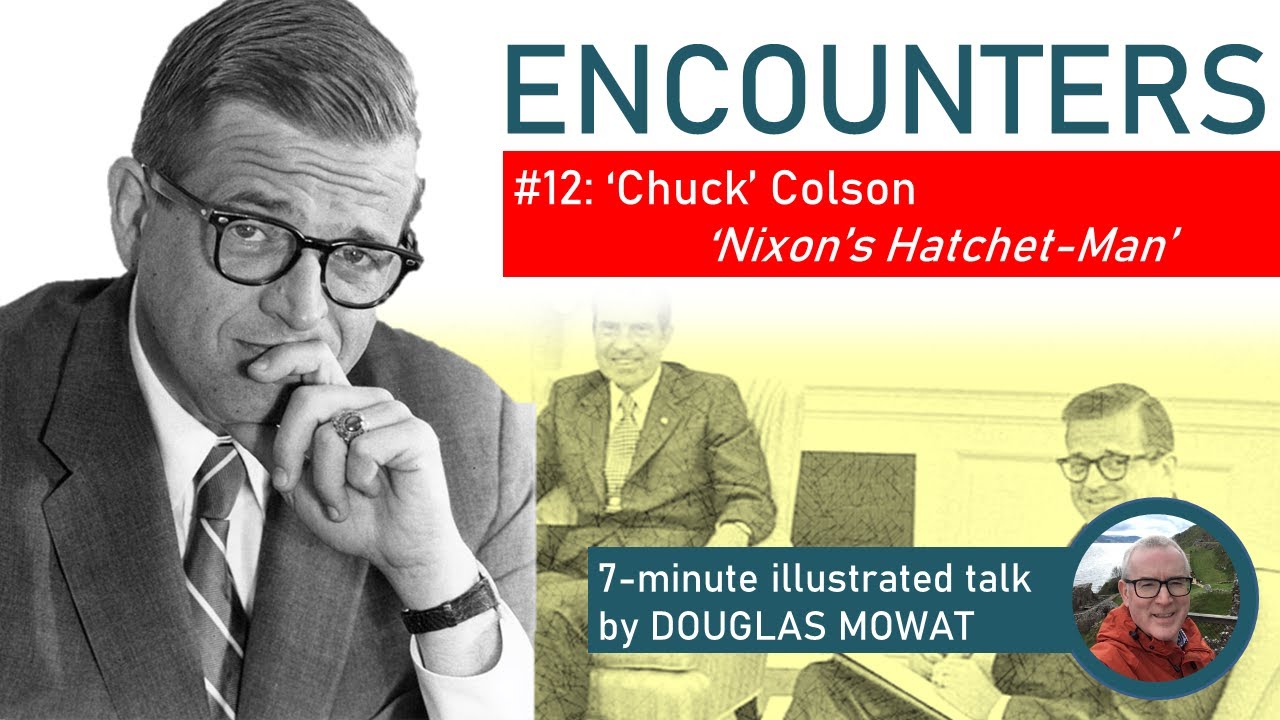 ENCOUNTERS #12: 'Nixon's Hatchet-Man' - CHUCK COLSON - YouTube