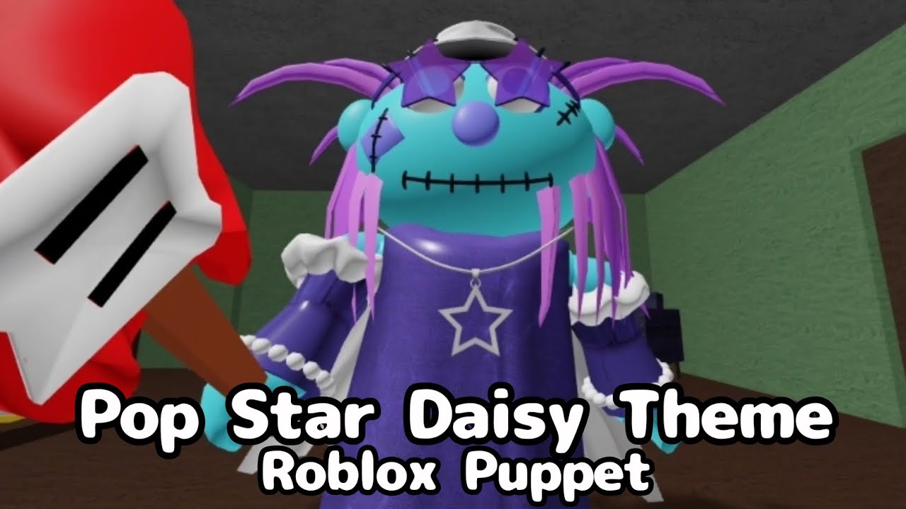 Roblox Puppet | Pop Star Daisy Theme - YouTube