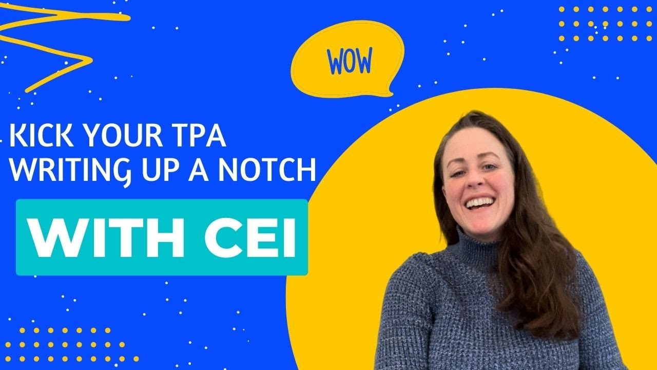 How to Kick Up Your TPA Writing with CEI - YouTube