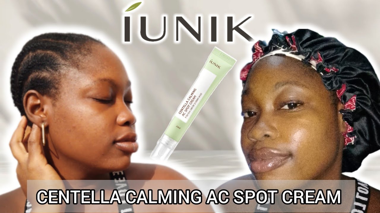 CENTELLA CALMING AC SPOT CREAM | IUNIK | Henny Agbara - YouTube