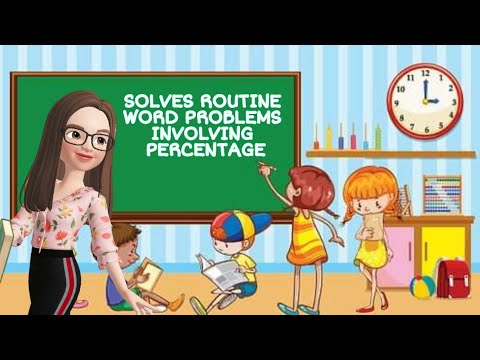 MATH 5 Q3 WEEK 2 SOLVES ROUTINE WORD PROBLEMS INVOLVING PERCENTAGE ...