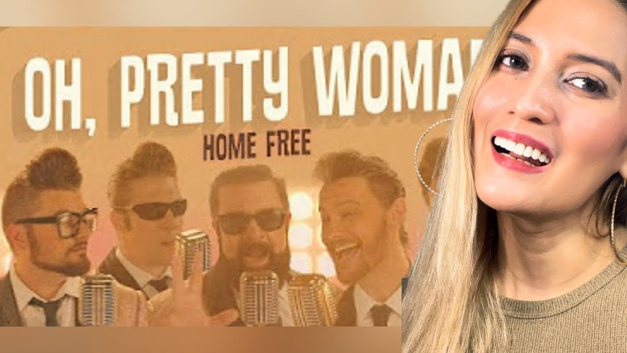 Reaction to Home Free’s Latest video “Oh, Pretty Woman” | ♥️ - YouTube