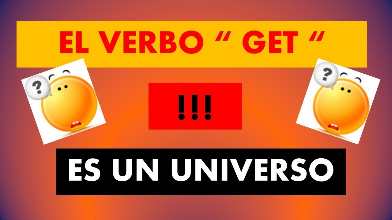 El verbo GET, primera parte, Ingles Fácil - YouTube