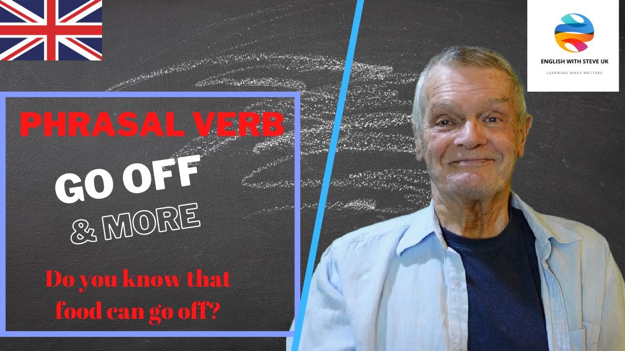 Discover What 'Go Off' REALLY Means: Master Phrasal Verbs and Idioms ...