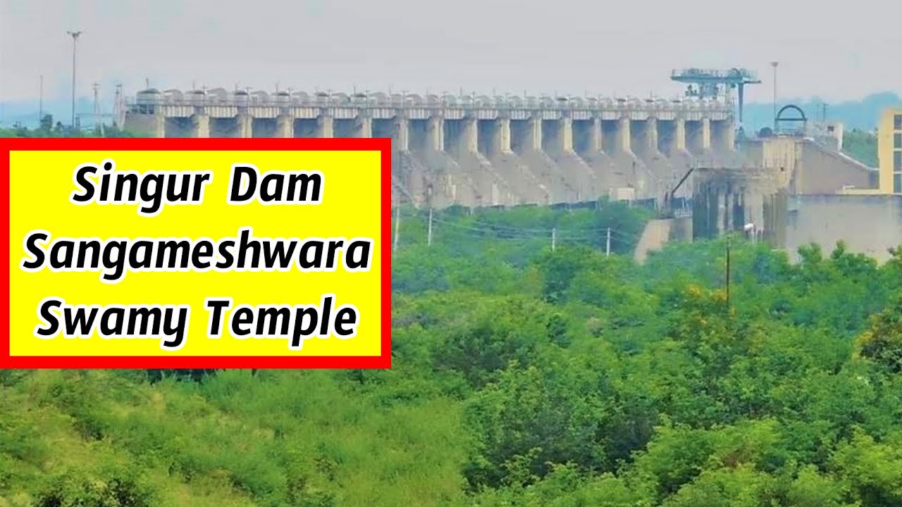 Singur Dam - Sangameswara Swamy Temple - Telangana Tourism Cometube ...