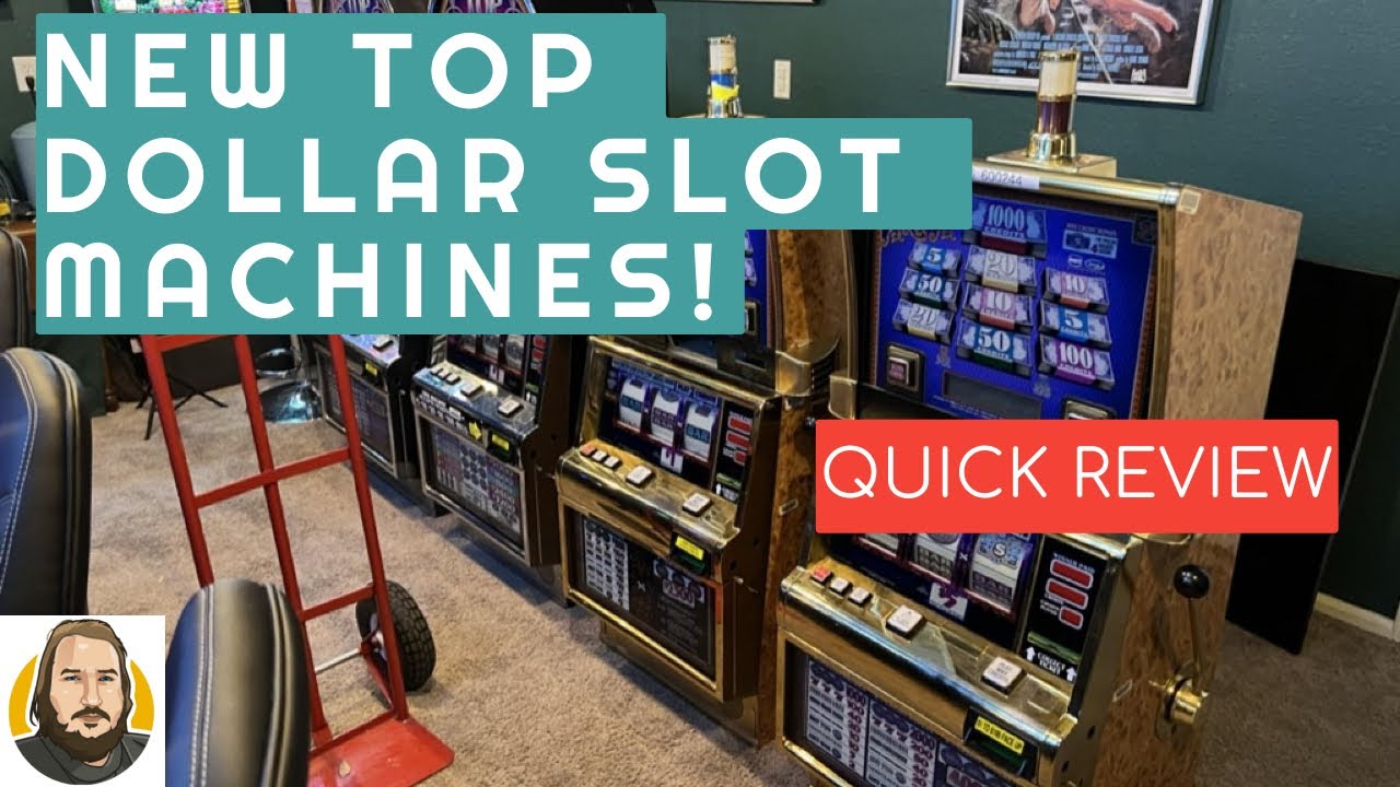 New Top Dollar Slot Machines in the Shop!! - YouTube