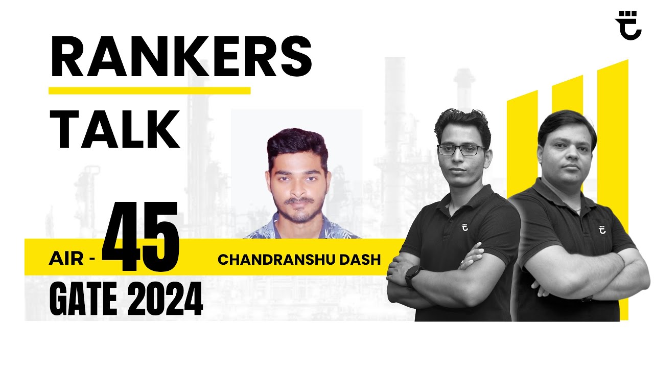 AIR-45 | Chandranshu Dash | Rankers Talk | Shailendra Kumar & Sumit ...