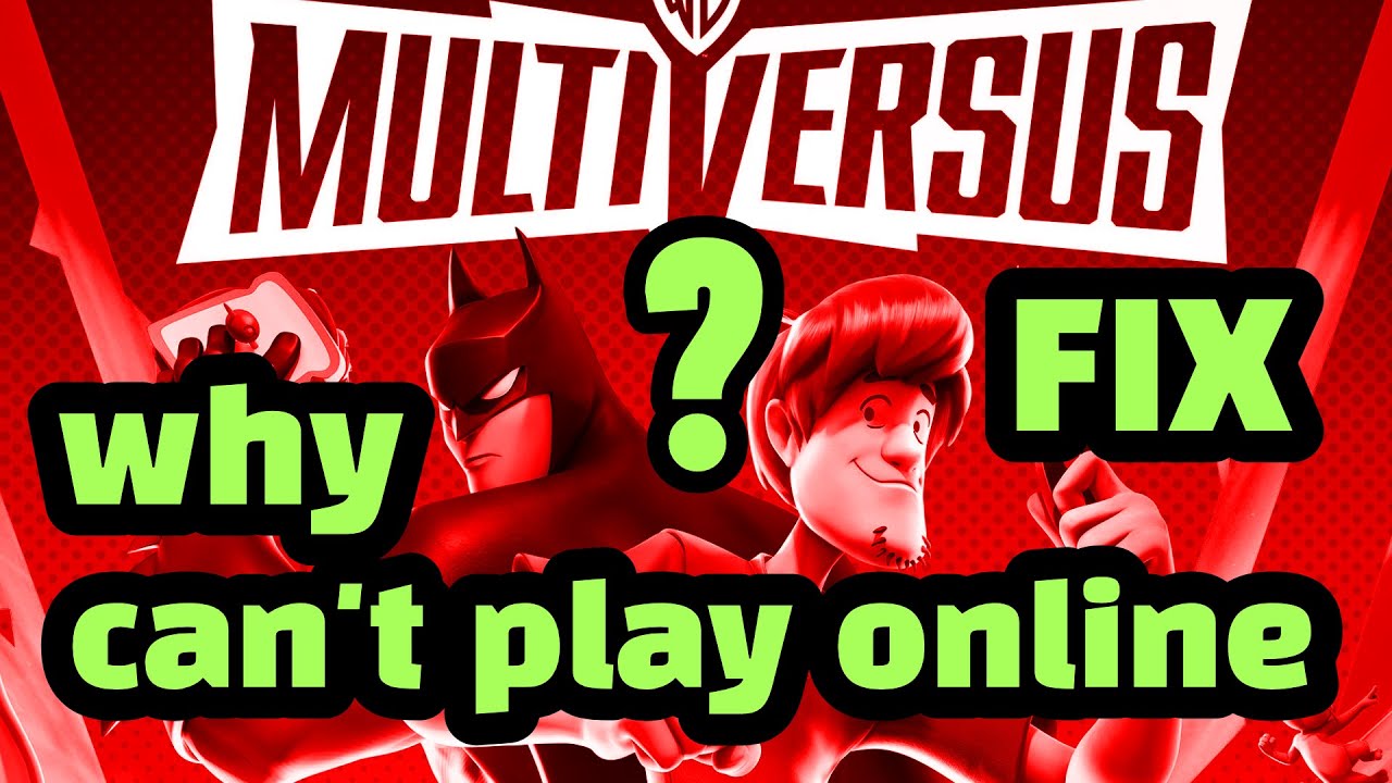 MULTIVERSUS SERVERS DOWN ? WHY CANT I PLAY ONLINE IN MULTIVERSUS ? FIX ...