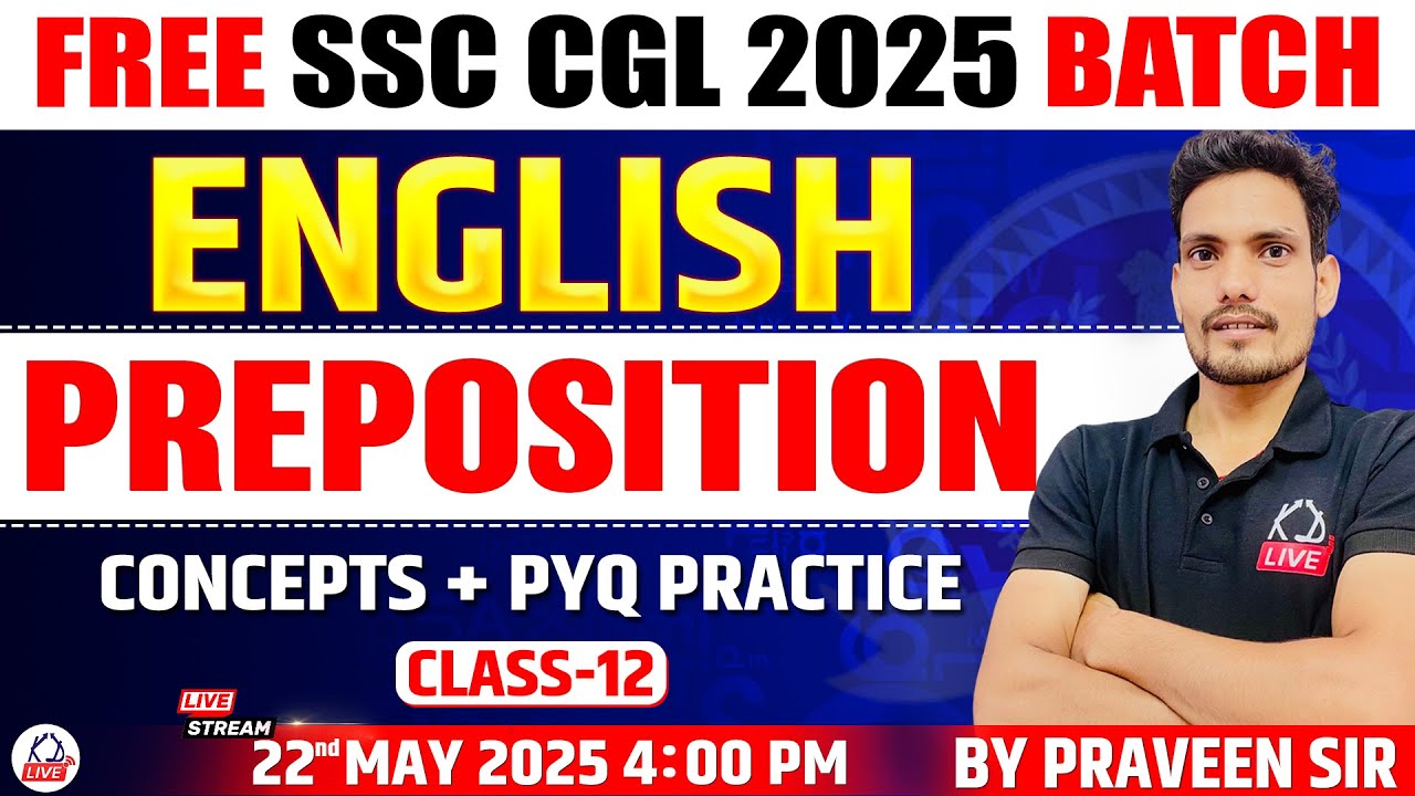 PREPOSITION | CLASS 12 | CONCEPTS & PYQs | FREE SSC CGL 2025 BATCH ...