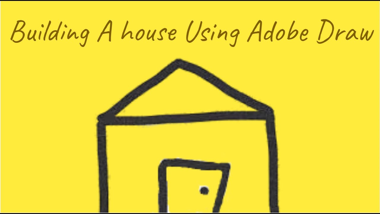 Building A House In Adobe Draw (Just For Fun) - YouTube