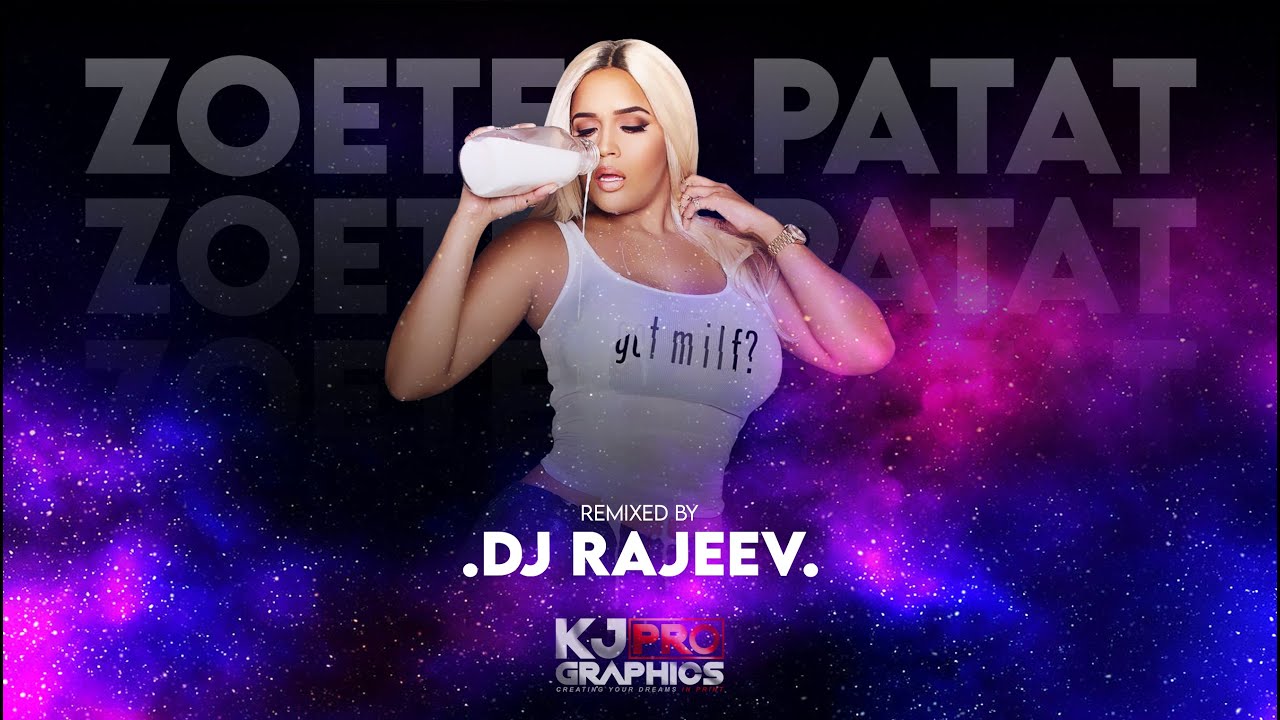 ZOETE PATAT PUNNANY RIDDIM X DJ RAJEEV X KJ PRO GRAPHICS - YouTube
