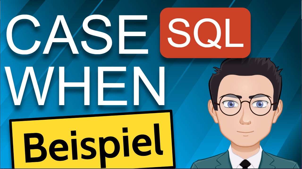 SQL case when beispiel - YouTube