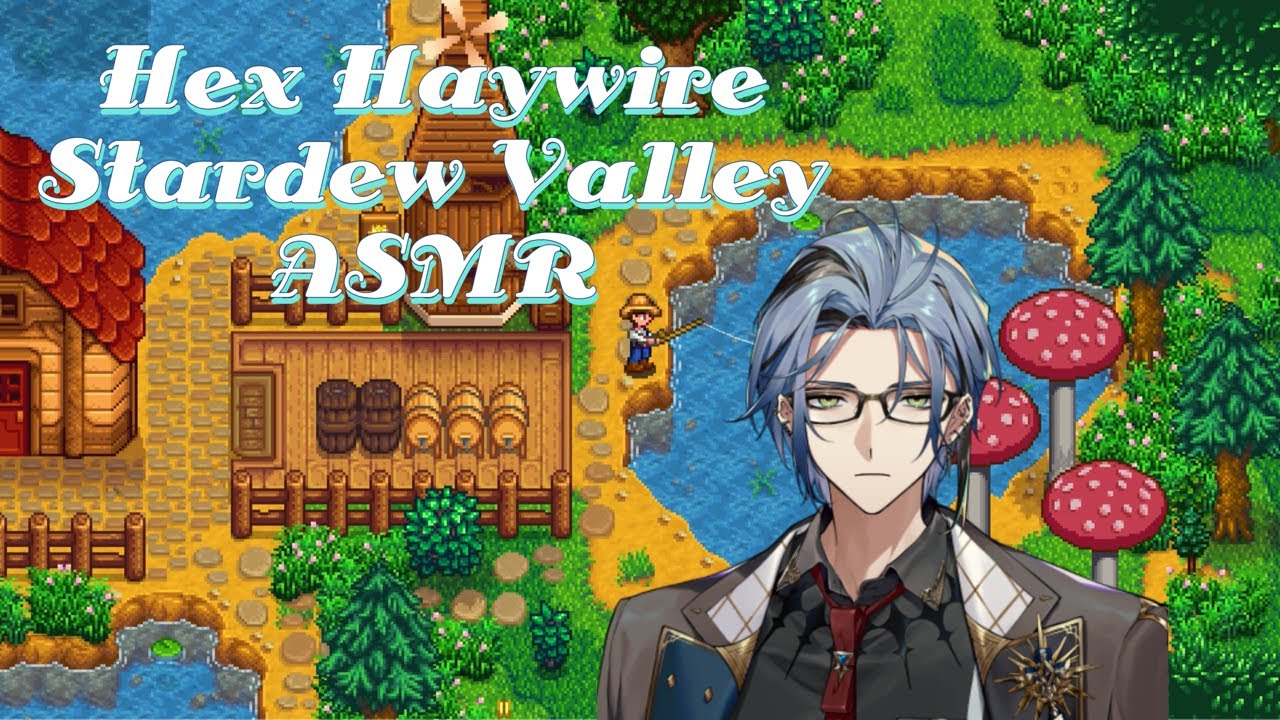 Hex Haywire ASMR - Stardew Valley edition [NIJISANJI EN | Hex Haywire ...