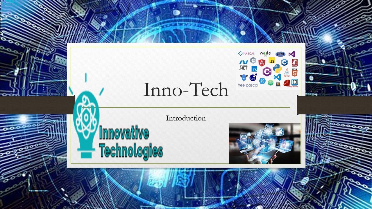 What is Inno-Tech? //Introduction to Innovative Technologies # ...
