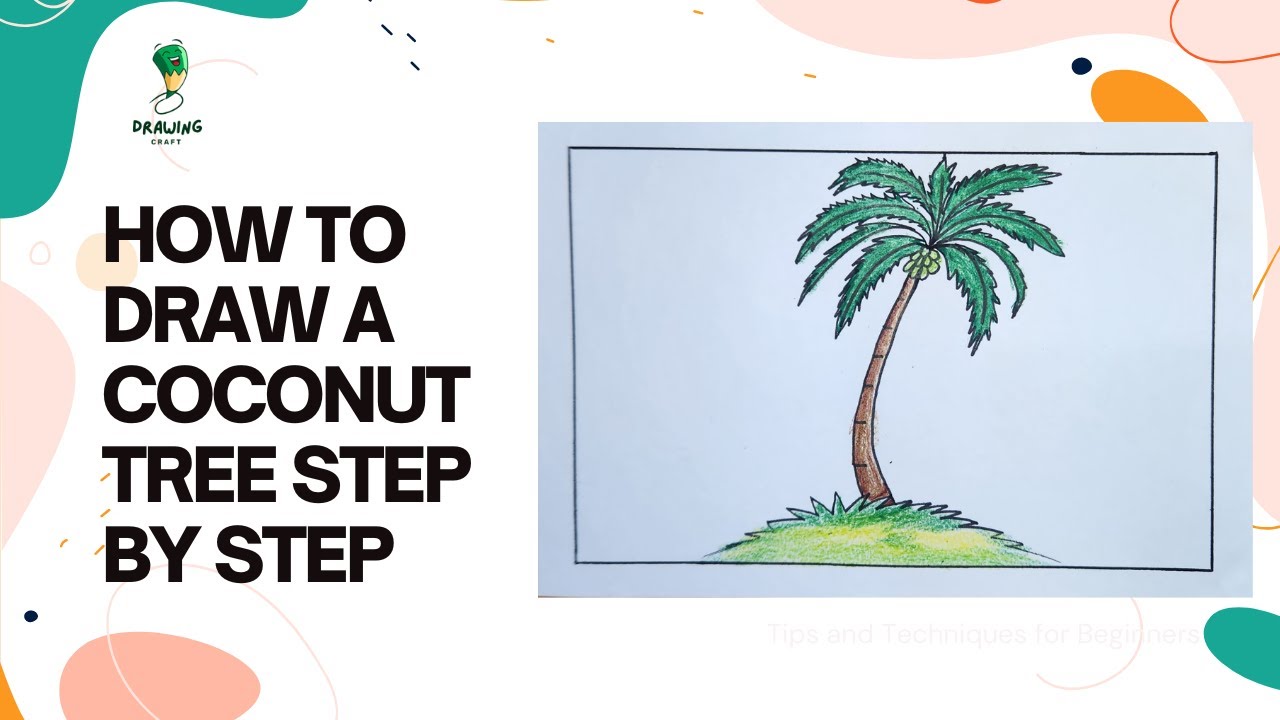How to Draw a Coconut Tree Step by Step|Coconut Tree Drawing Tutorial ...