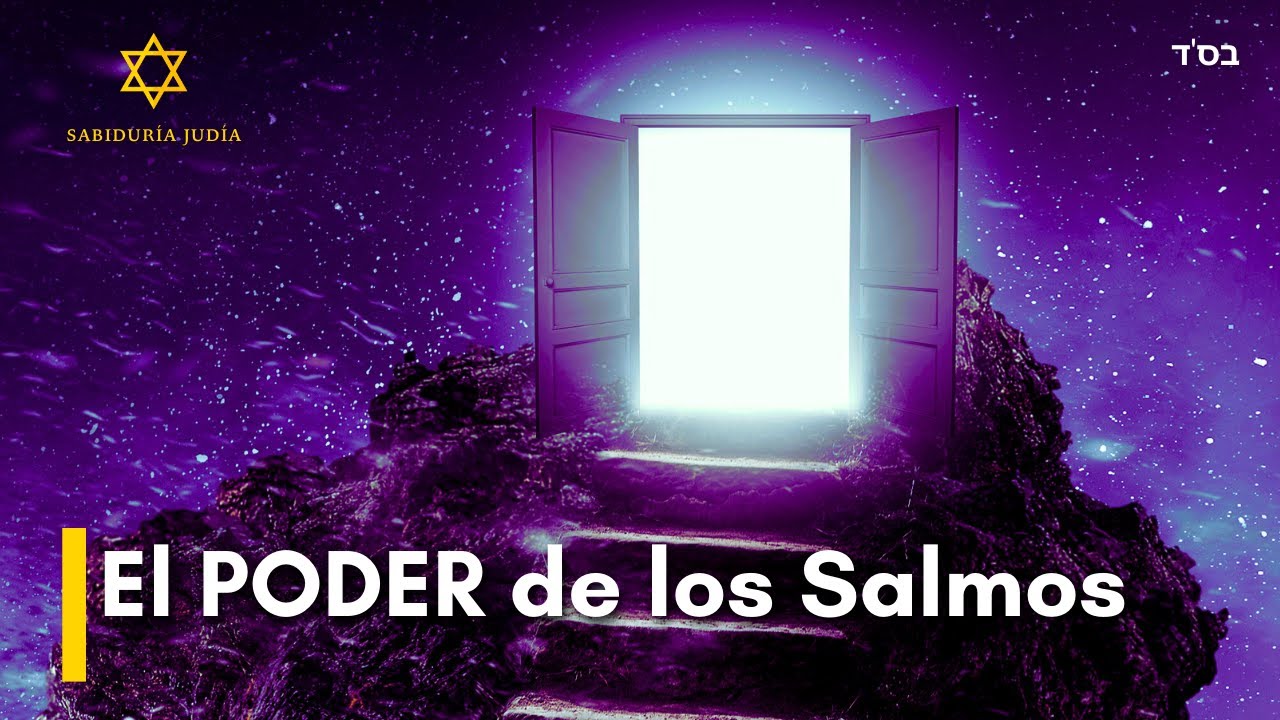 El PODER de los SALMOS - TEHILIM 🔥 | Sabiduría Judía - YouTube
