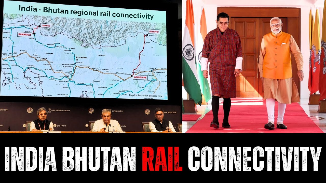 India— Bhutan Joint Raliway Projects Kokrajhar- Gelephu & Banarhat ...