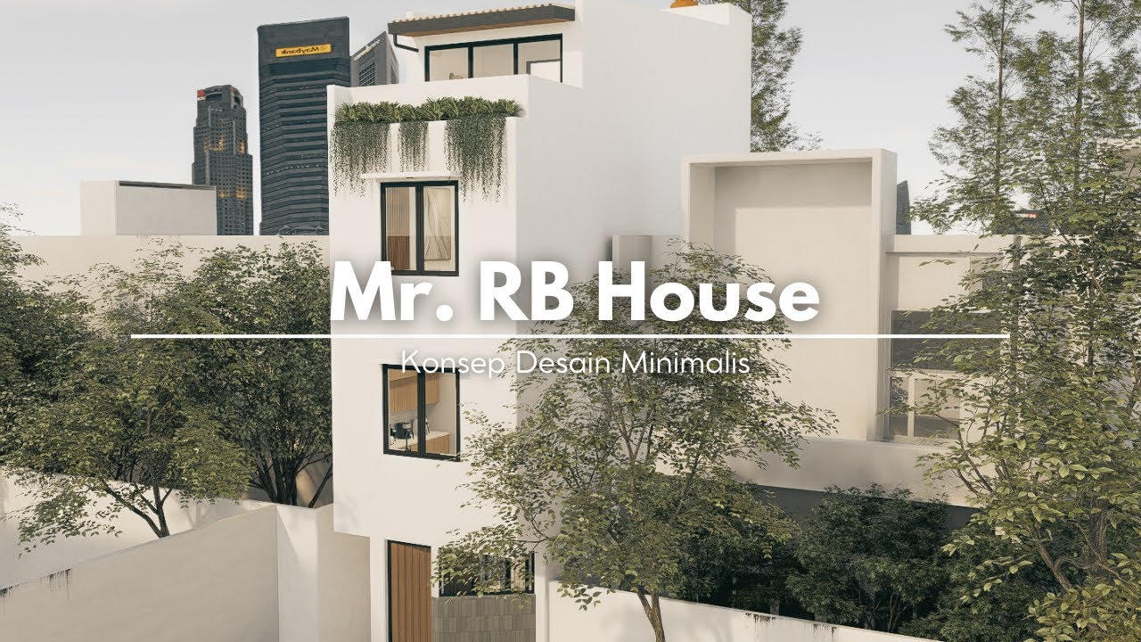 Mr. RB House-Konsep Desain Rumah Minimalis - YouTube