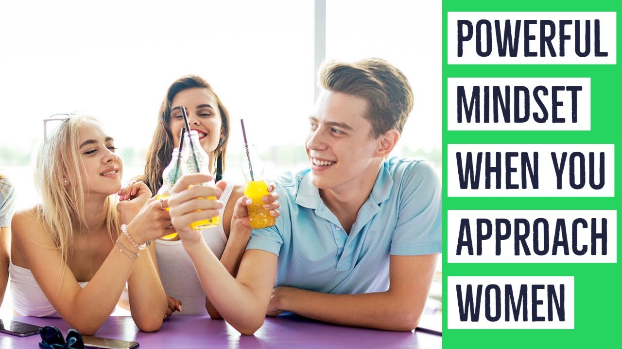 How To Approach Beautiful Women - Powerful Mindset - YouTube