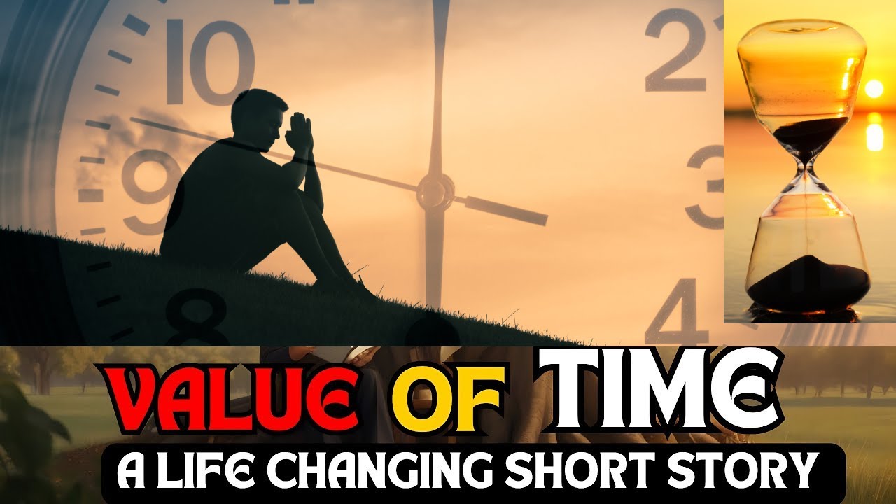 value of time life changing short story - YouTube