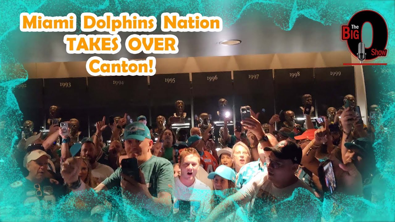 Miami Dolphins Nation TAKES OVER Canton and the Football Hall of Fame ...