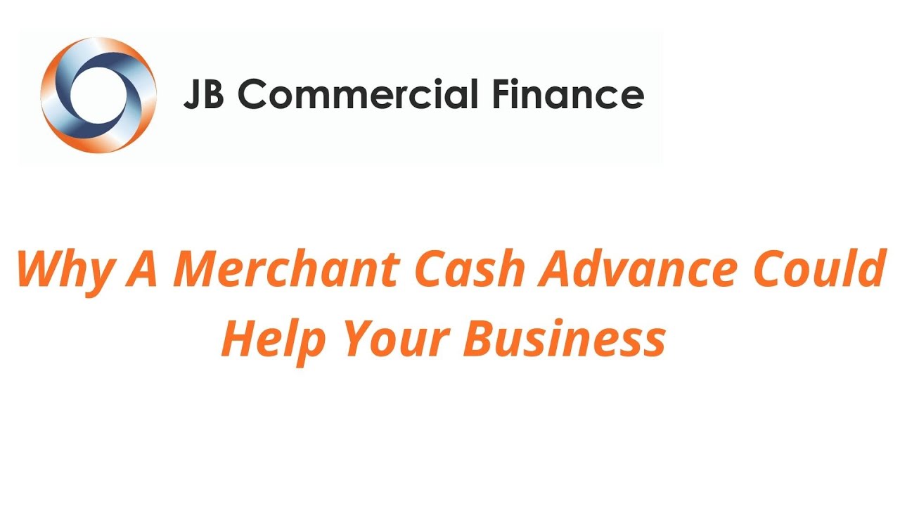 Why A Merchant Cash Advance Could Help Your Business - YouTube