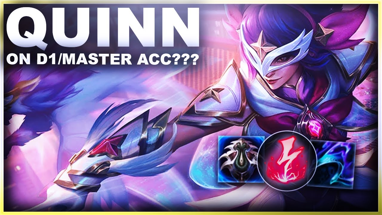 QUINN ON THE MAIN D1/MASTER ACC!?! | League of Legends - YouTube