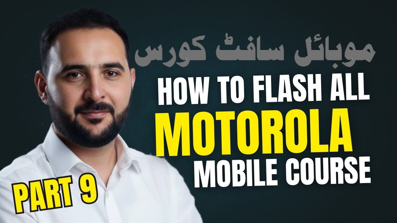 Smartphone Software Course Part 9 – ALL Motorola Flashing Guide ...