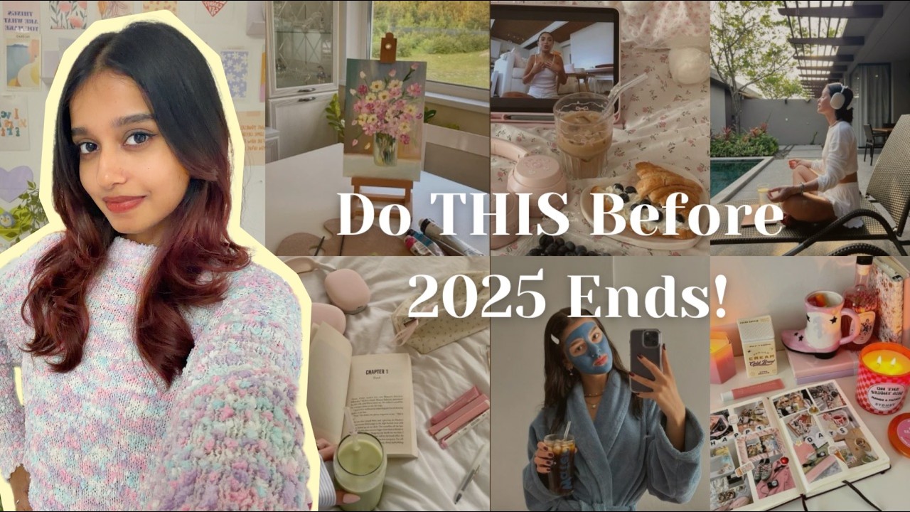 25 Things To Do Before 2025 Ends💌|| Pt.1 || Special Announcement💗 - YouTube