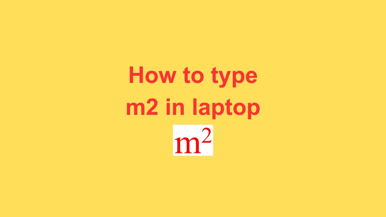 How to type m2 in laptop - YouTube