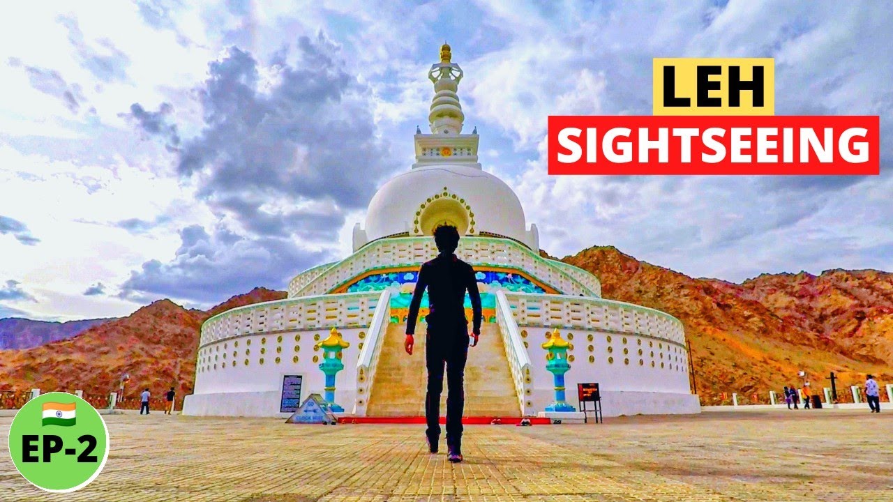 MOST POPULAR PLACES IN LEH CITY || Episode - 2 🇮🇳 LADAKH 2021 - YouTube