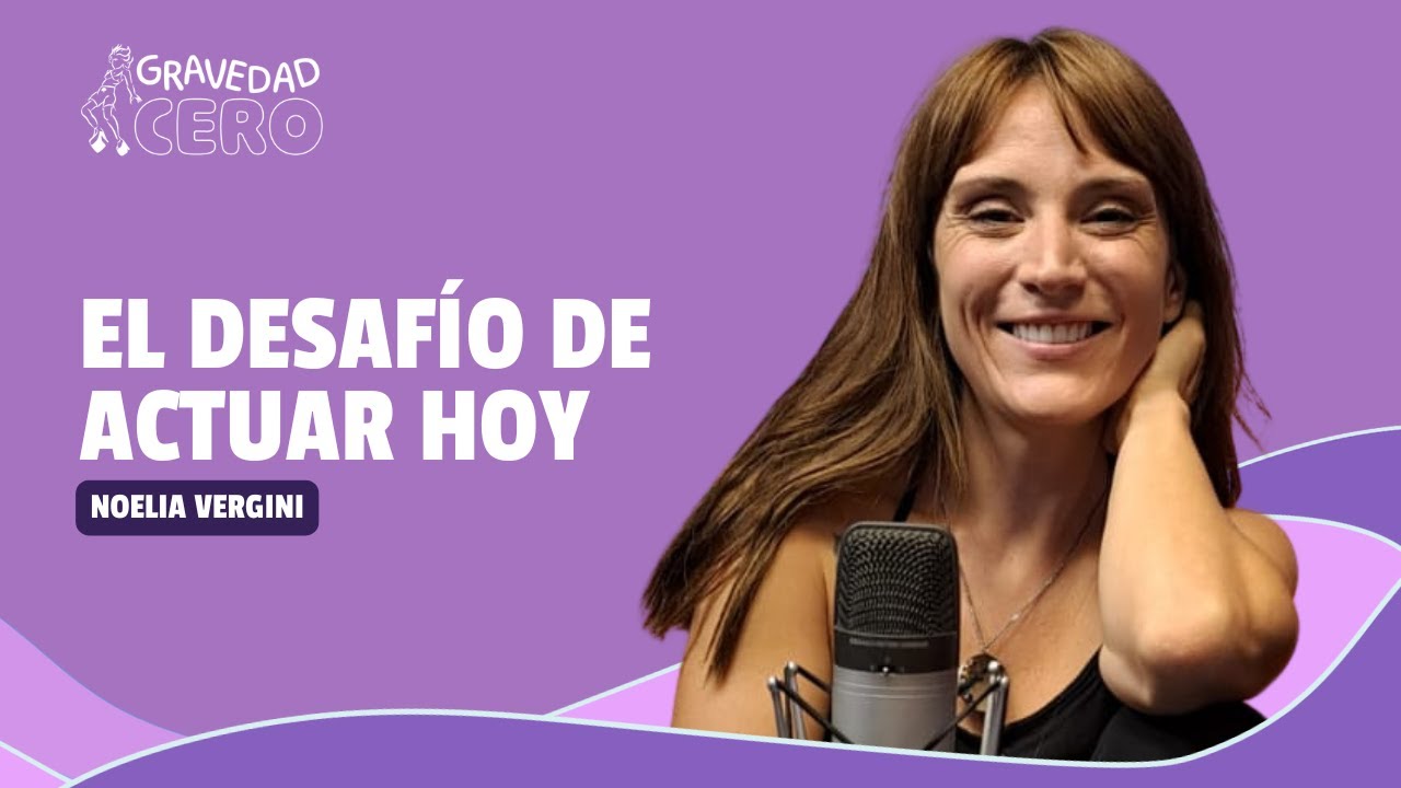 CLAVES DE ACTUACIÓN Y LA MINUCIOSIDAD EN ESCENA - NOE VERGINI - YouTube