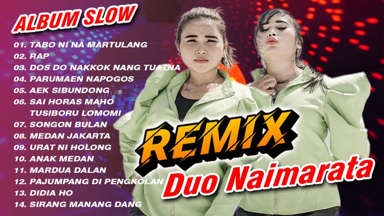 ALBUM SLOW REMIX - DUO NAIMARATA || Full Album (Official Audio Full ...