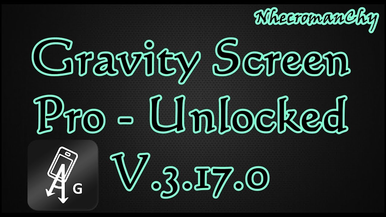 Gravity Screen Pro - Unlocked V.3.17.0 - YouTube