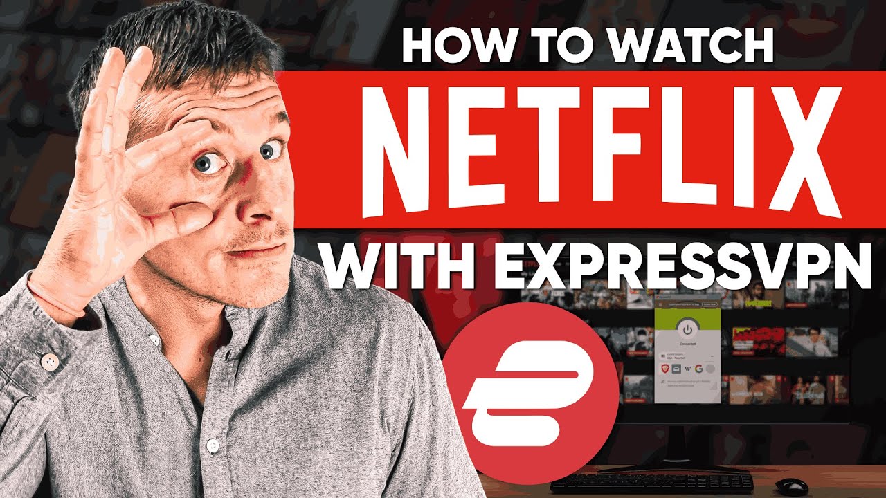 How to Watch Netflix With ExpressVPN: A Step-By-Step Guide - YouTube