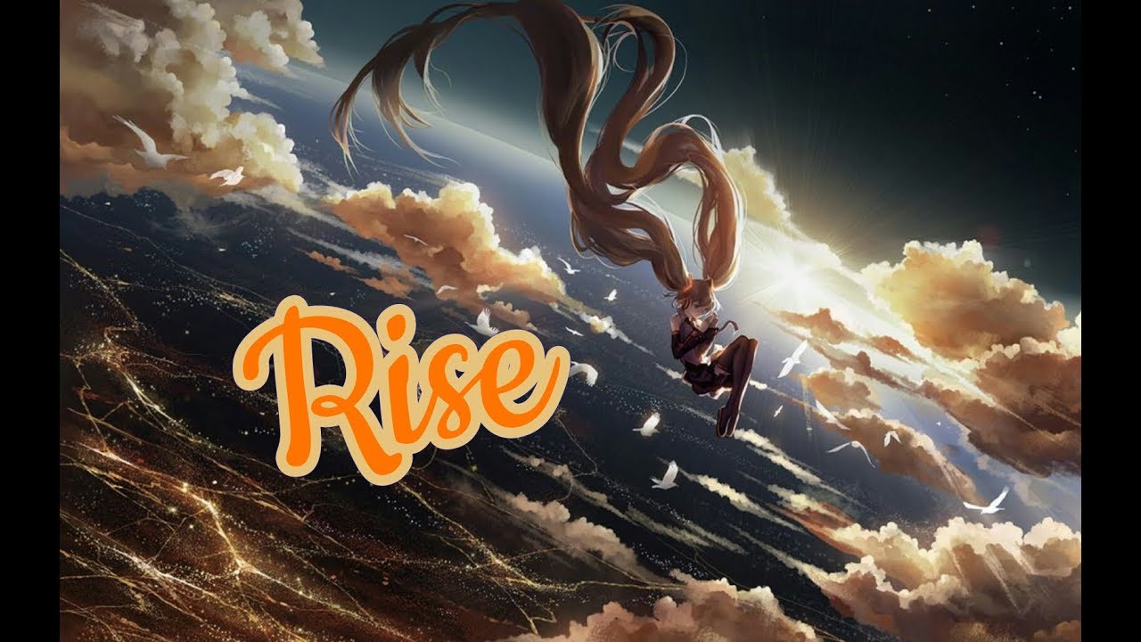 Nightcore - Rise - YouTube