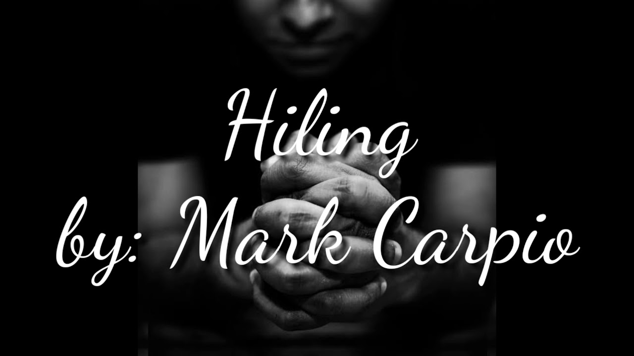 Hiling by: Mark Carpio (lyrics) - YouTube