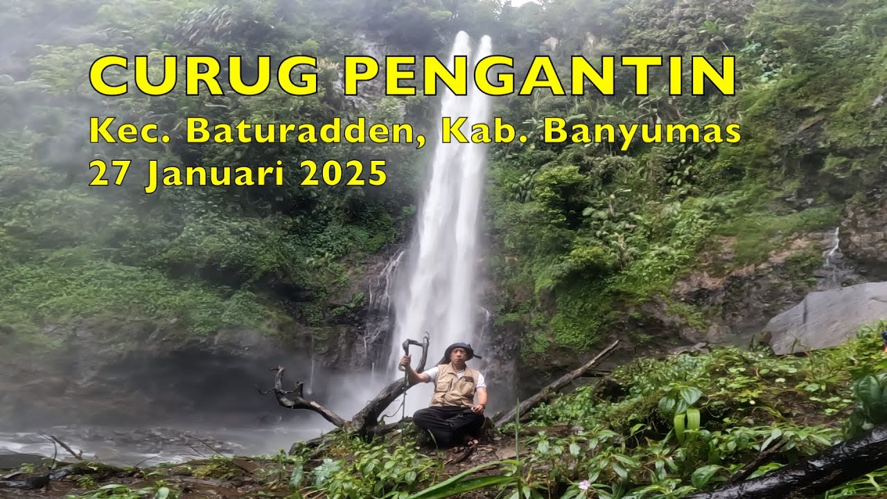 Trekking Curug Pengantin , Kec. Baturaden, Kab. Banyumas, 27 Januari ...