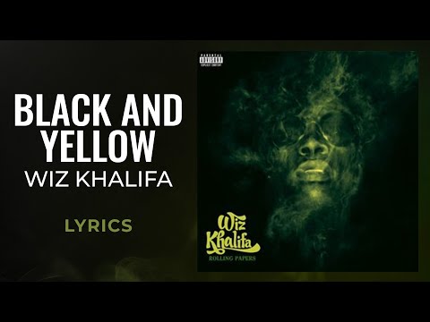 Wiz Khalifa - Black and Yellow (LYRICS)