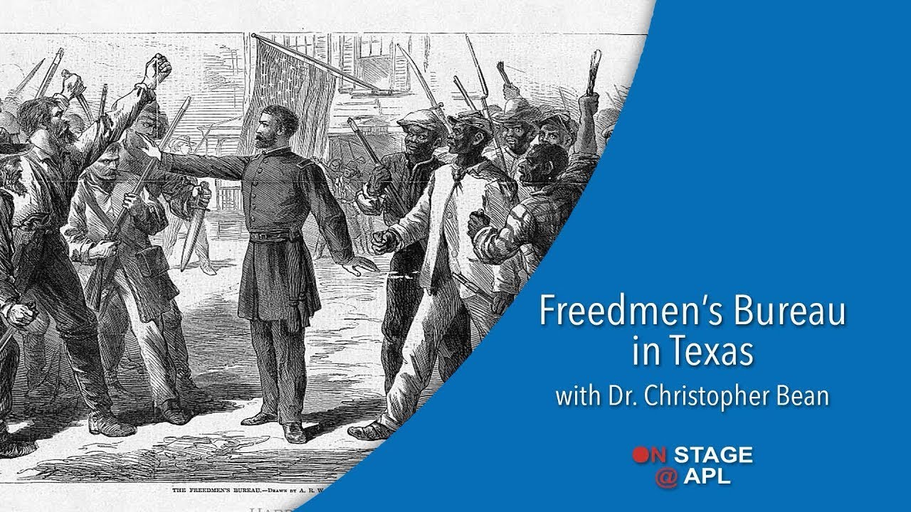 Freedmen's Bureau and Post Civil War Texas - YouTube
