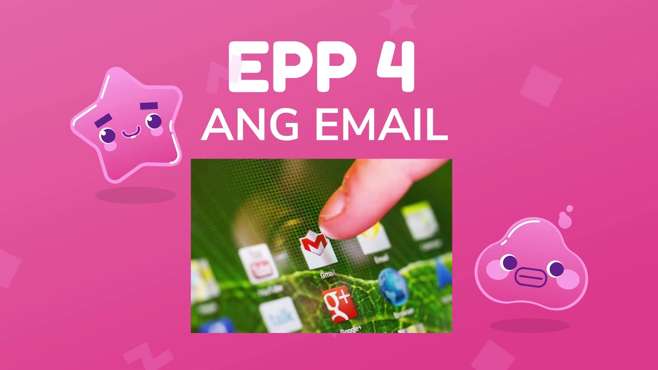 EPP 4 ANG EMAIL - YouTube
