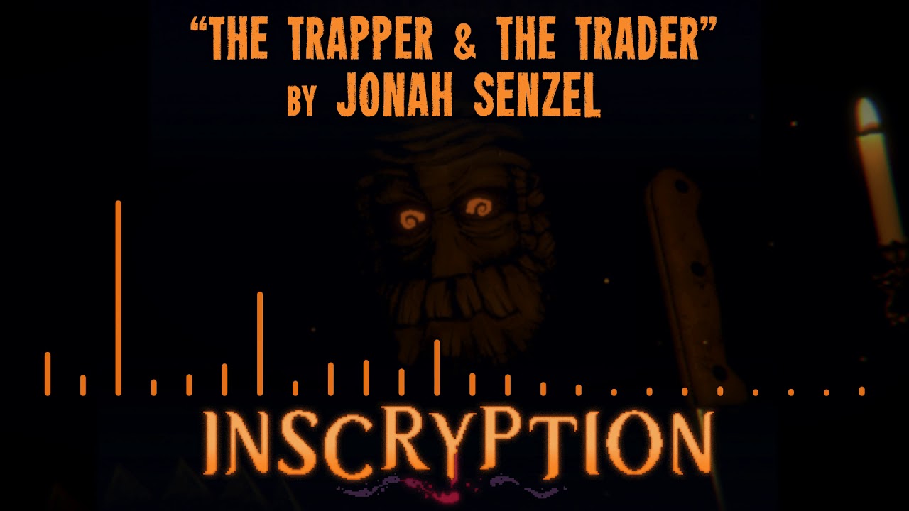 Inscryption - OST Preview - "The Trapper & The Trader" by Jonah Senzel ...