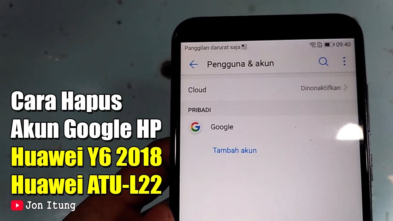Tutorial Hapus Akun Google Di HP Huawei Y6 2018 ATU-L22 - YouTube