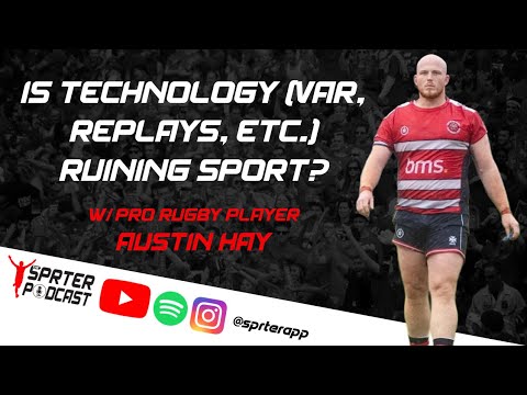 Is technology (VAR, replays, etc.) ruining sport? w/ pro rugby player ...