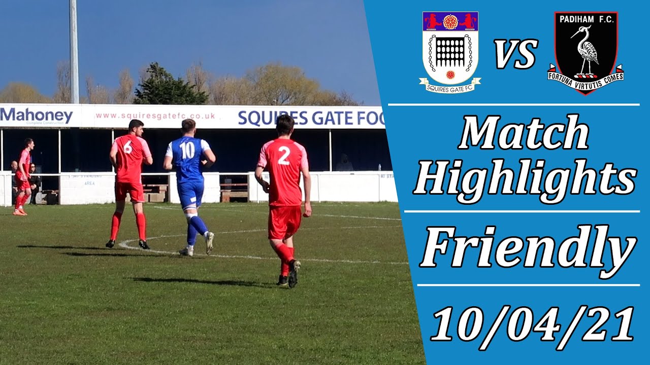 Squires Gate 1-1 Padiham | Friendly - YouTube