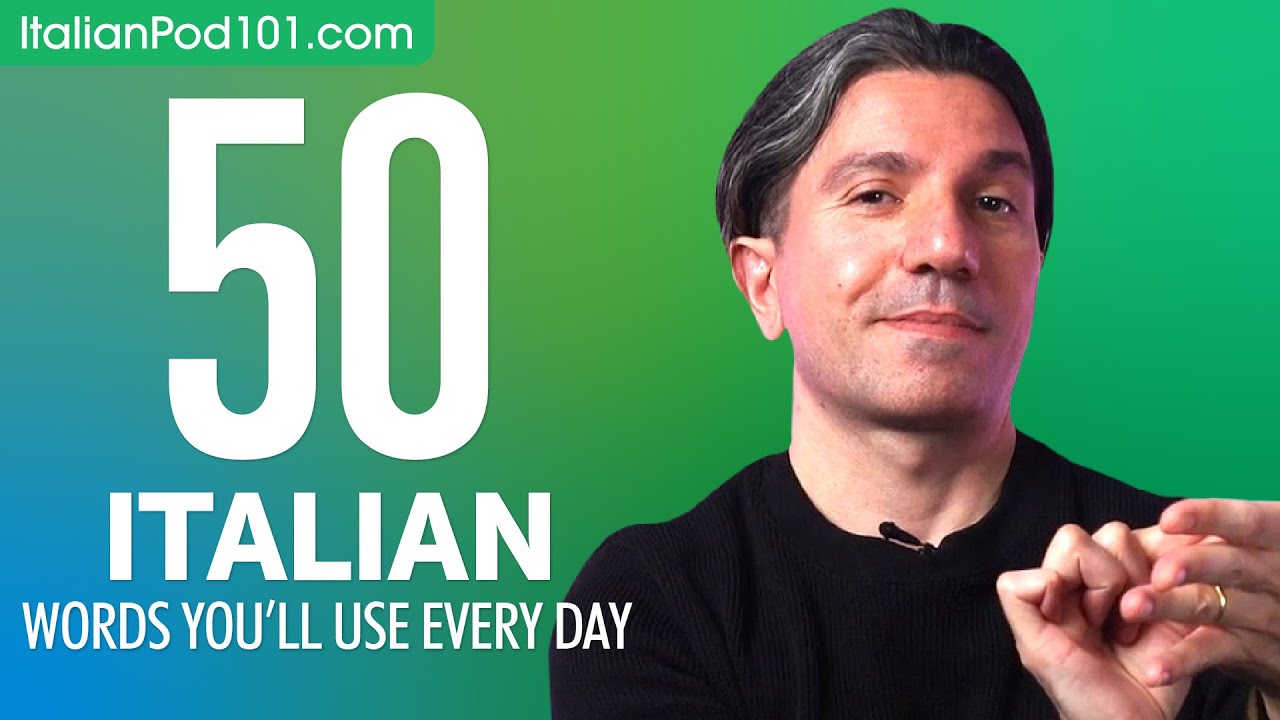 50 Italian Words You'll Use Every Day - Basic Vocabulary #45 - YouTube