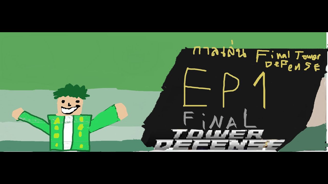 Roblox FINAL TOWER defense - YouTube
