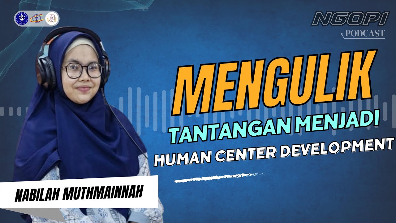 NGOPI EPS. 138: Mengulik Tantangan menjadi Human Center Development - YouTube
